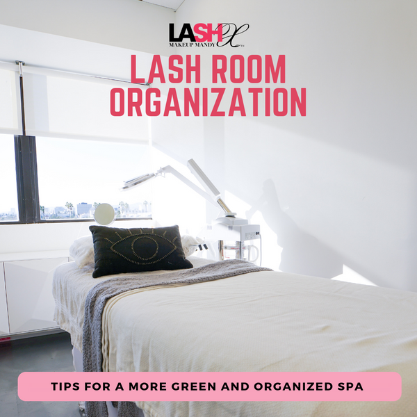 Going Green: Creating an Eco Conscious and Organized Lash Treatment ...
